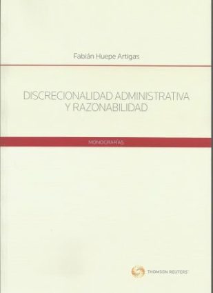 Discrecionalidad Administrativa y Razonabilidad - Editorial Metropolitana
