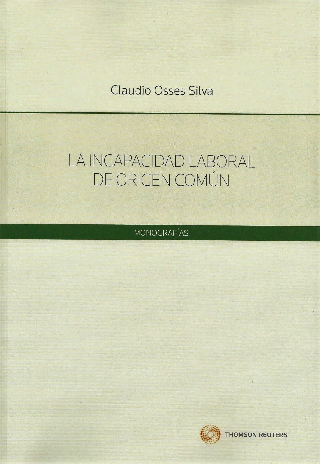 La Incapacidad Laboral del Origen Común - Editorial Metropolitana