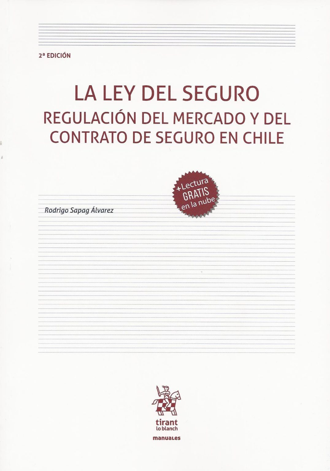 La Ley del Seguro, Regulación del Mercado y del Contrato de Seguro en ...