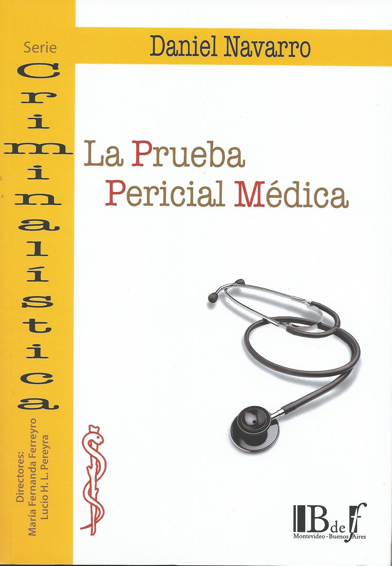 La Prueba Pericial Médica, Serie Criminalística - Editorial Metropolitana